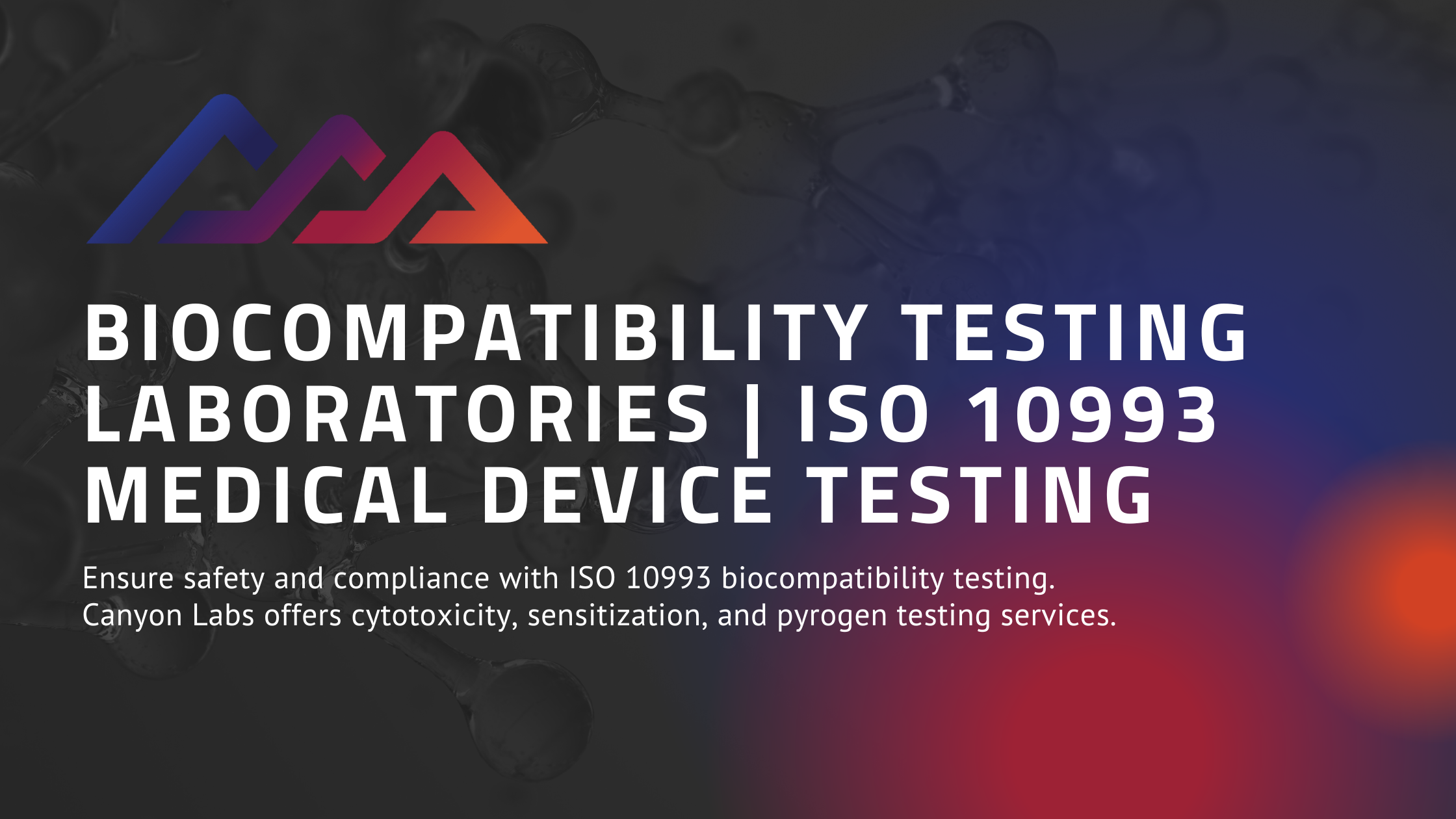 Biocompatibility Testing for Medical Devices